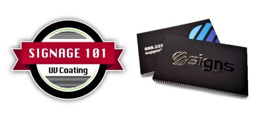 UV Coating: Signage 101 | Signs.com Blog