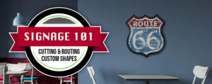 Cutting and Routing Custom Shapes: Signage 101