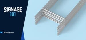 Your Complete Guide to Wire Stakes | Signs.com